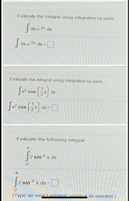 Solved Evaluate the integral using integration by parts 9x e | Chegg.com