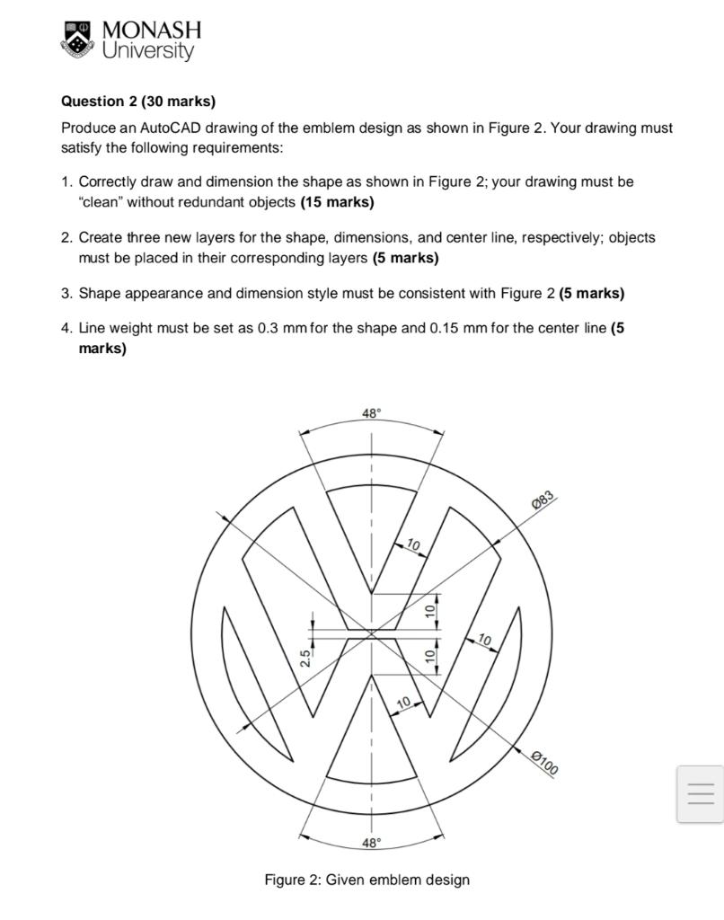 Question 2 (30 marks) Produce an AutoCAD drawing of | Chegg.com