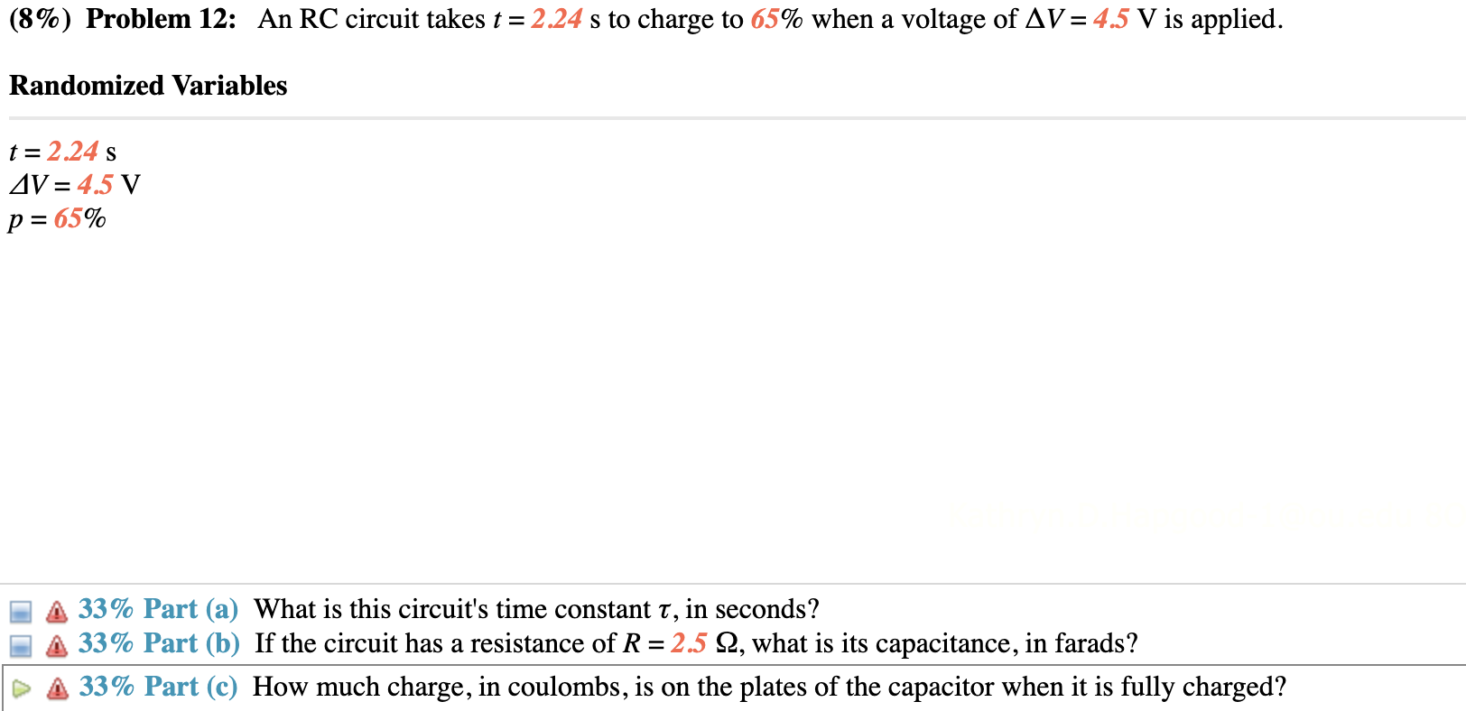 Solved (8\%) Problem 12: An RC circuit takes t=2.24 s to | Chegg.com