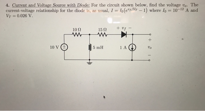 Solved 4. Current and Voltage Source with Diode: For the | Chegg.com