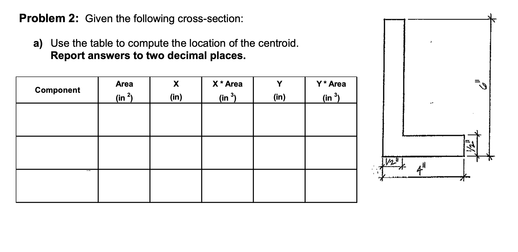 Problem 2: Given the following cross-section: a) Use | Chegg.com