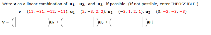 Solved Write v as a linear combination of ui, uz, and u3, if | Chegg.com