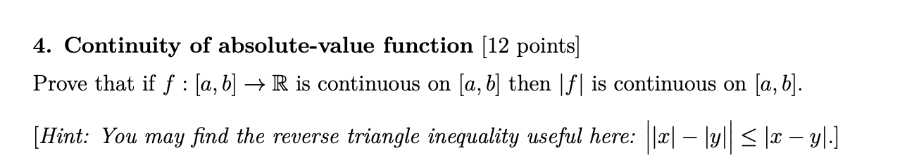 Solved 4. Continuity of absolute-value function [12 points] | Chegg.com