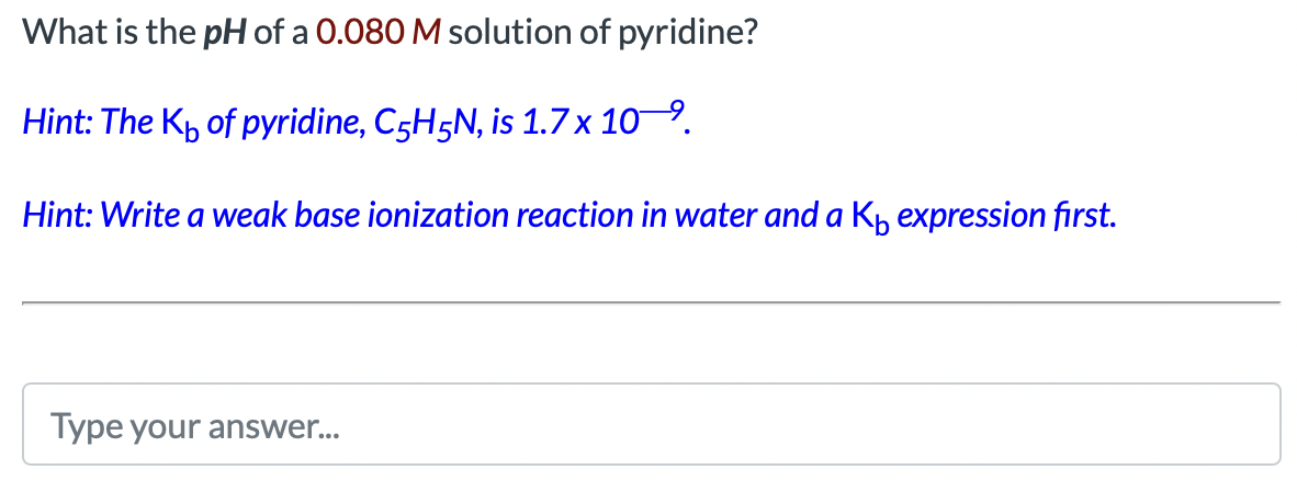 Solved What is the pH of a 0.080M solution of pyridine? | Chegg.com