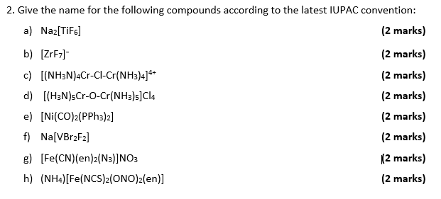 Solved 2. Give the name for the following compounds | Chegg.com