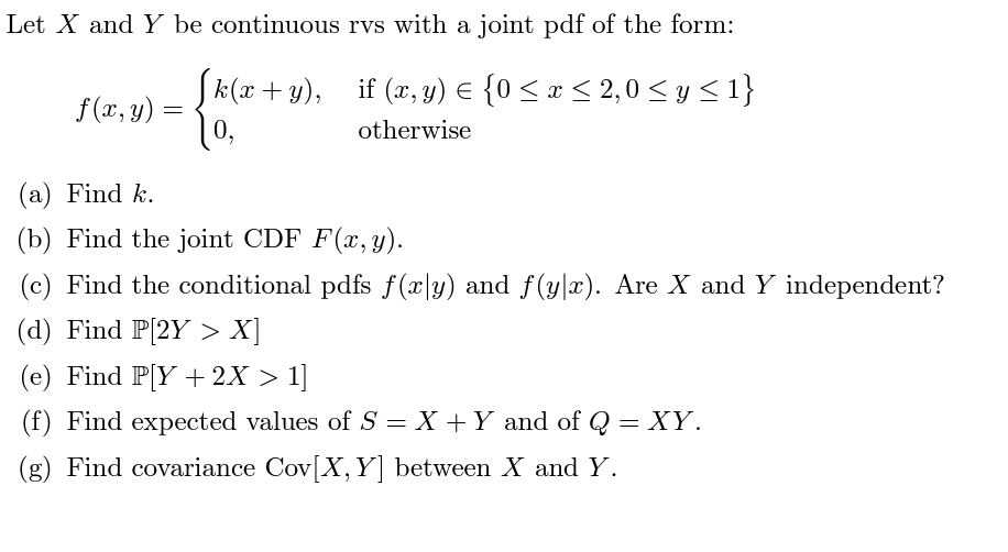 Solved Let X and Y be continuous rvs with a joint pdf of the | Chegg.com