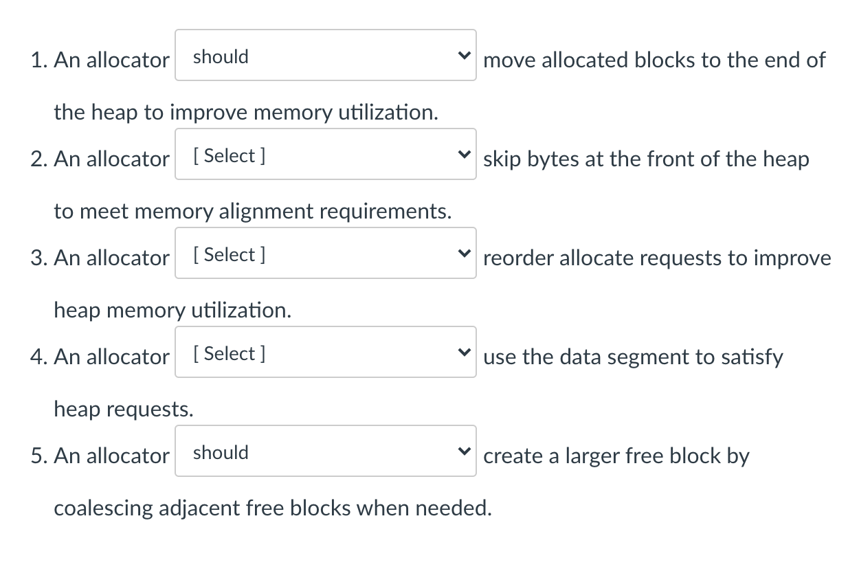 Solved 1. An allocator should move allocated blocks to the | Chegg.com