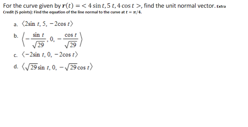 For the curve given by r(t)= , find | Chegg.com