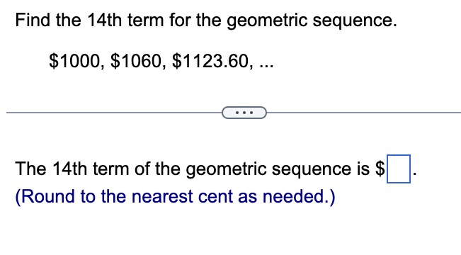 Solved Find the 14th term for the geometric sequence. | Chegg.com