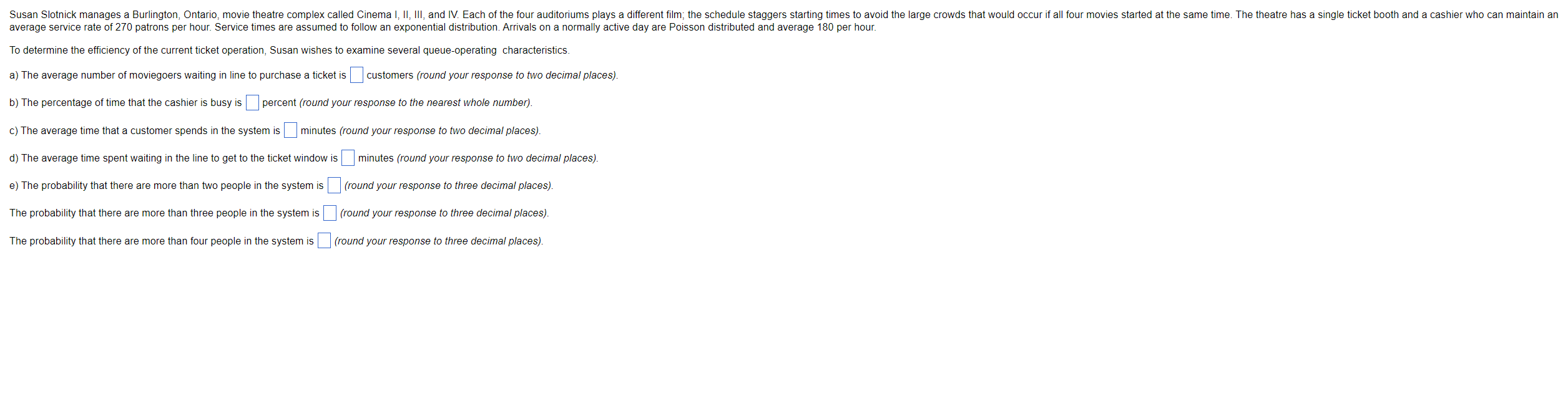 Solved Susan Slotnick manages a Burlington, Ontario, movie | Chegg.com