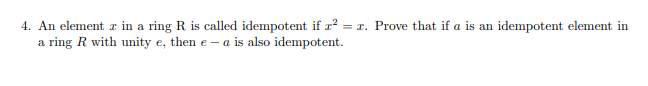 Solved 4. An element u in a ring R is called idempotent if | Chegg.com