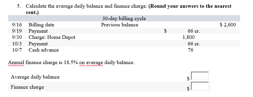 5. Calculate the average daily balance and finance | Chegg.com