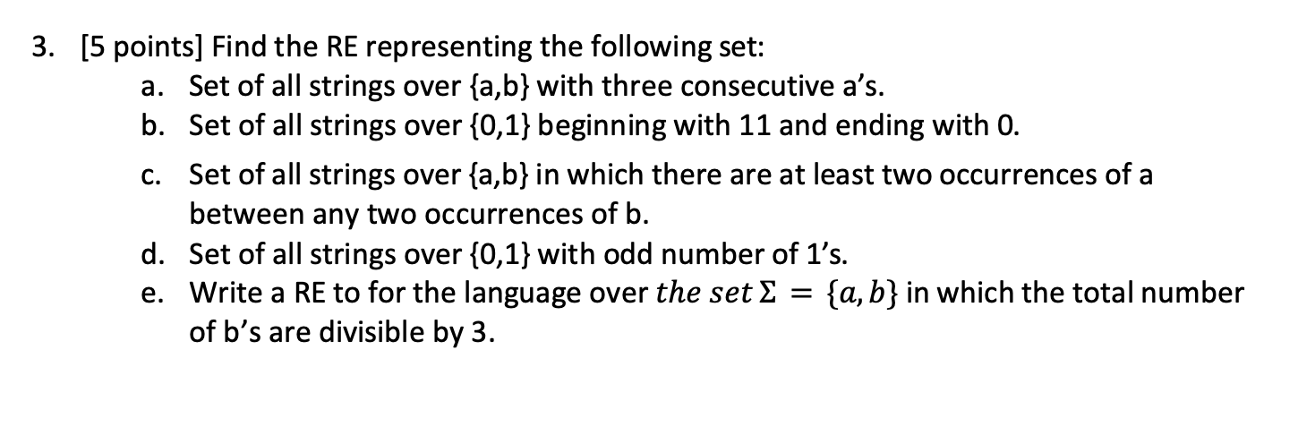 Solved Find the RE representing the following set:a. ﻿Set of | Chegg.com