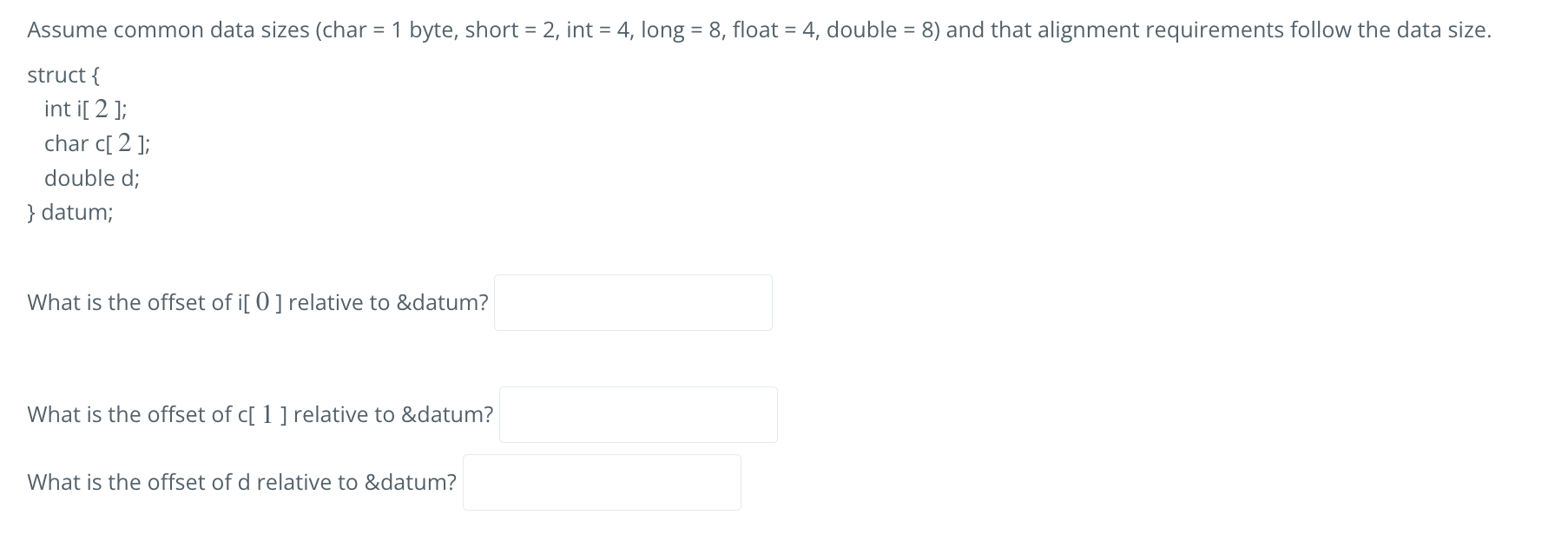 Solved Assume common data sizes (char = 1 byte, short = 2, | Chegg.com