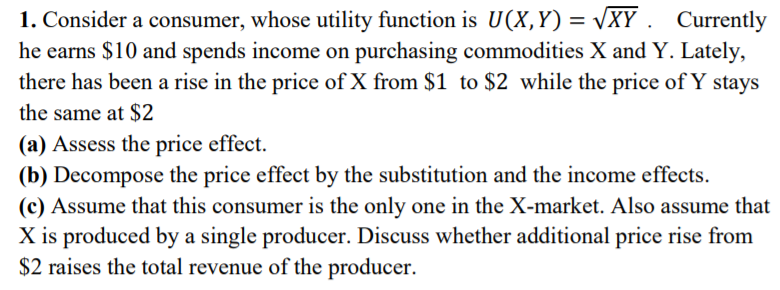 Solved 1. Consider a consumer, whose utility function is | Chegg.com