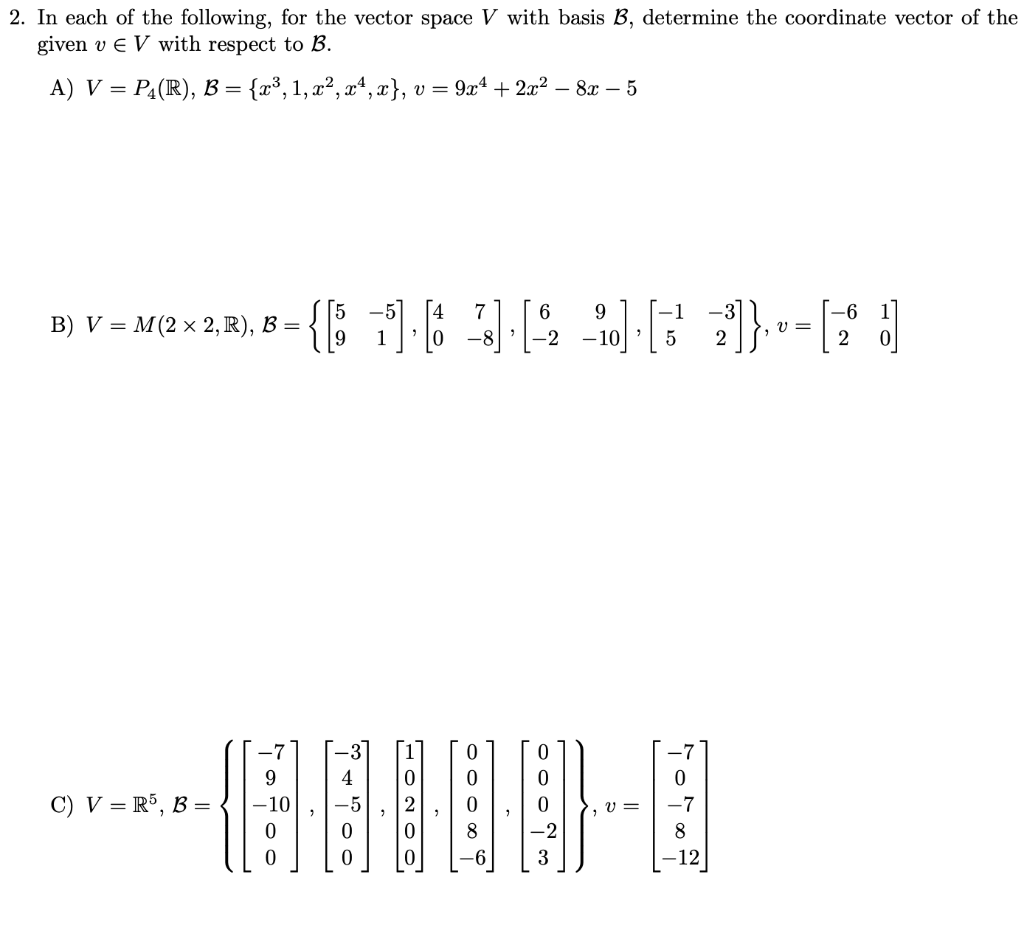 Solved 2. In each of the following, for the vector space V | Chegg.com