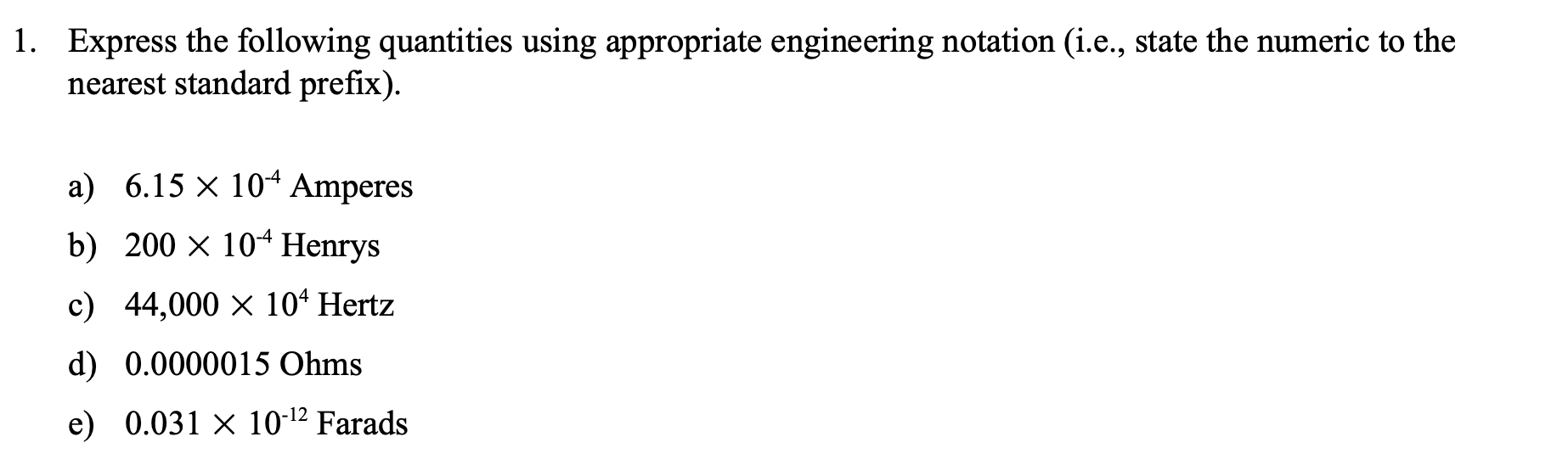 Solved 1. Express the following quantities using appropriate | Chegg.com