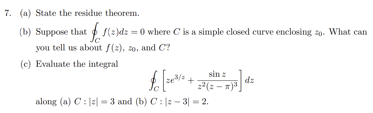Solved (a) ﻿State the residue theorem.(b) ﻿Suppose that | Chegg.com