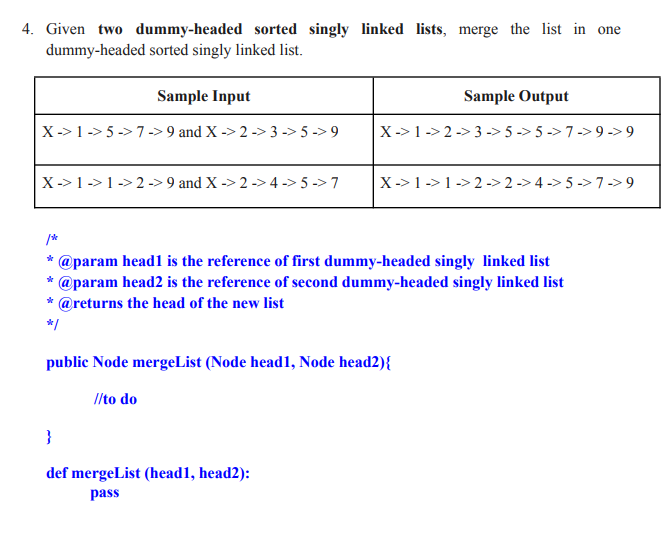 Solved 4. Given two dummy-headed sorted singly linked lists, | Chegg.com