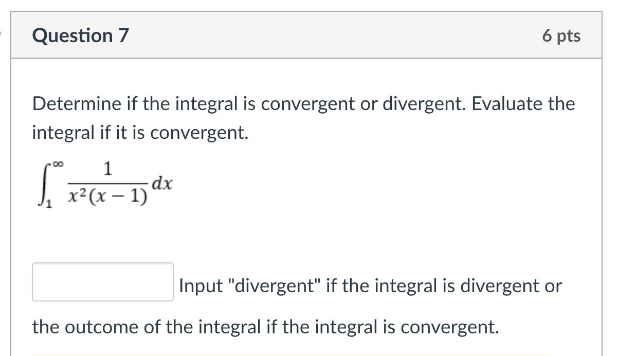 Solved Determine if the integral is convergent or divergent. | Chegg.com