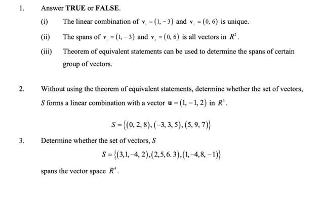 Solved 1. Answer TRUE or FALSE. (i) The linear combination | Chegg.com