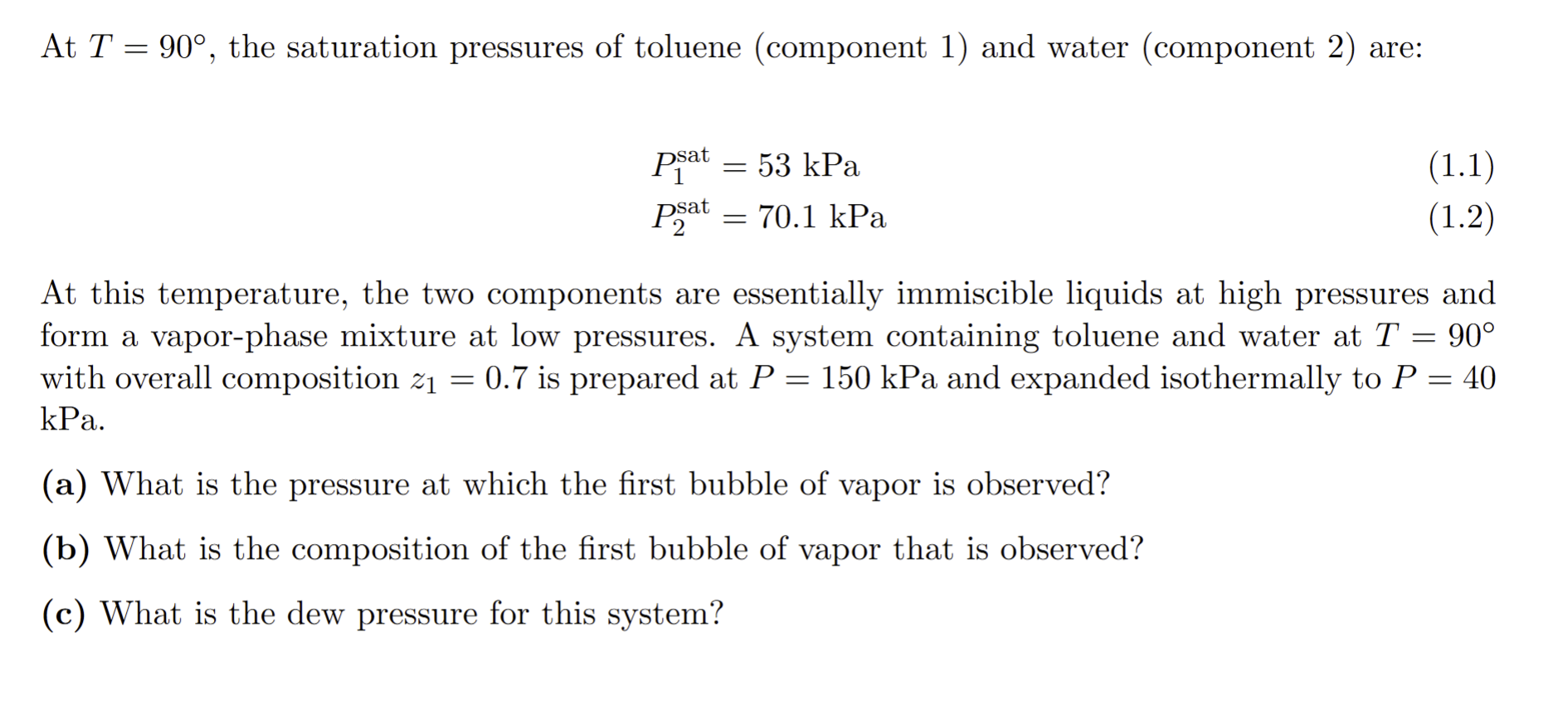 Solved At T=90°, ﻿the saturation pressures of ﻿toluene | Chegg.com