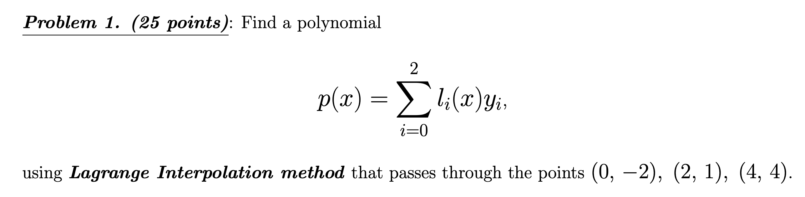 Solved Problem 1. (25 points): Find a polynomial | Chegg.com