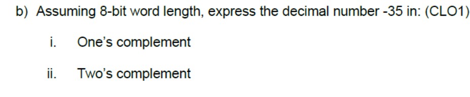 Solved b) Assuming 8-bit word length, express the decimal | Chegg.com
