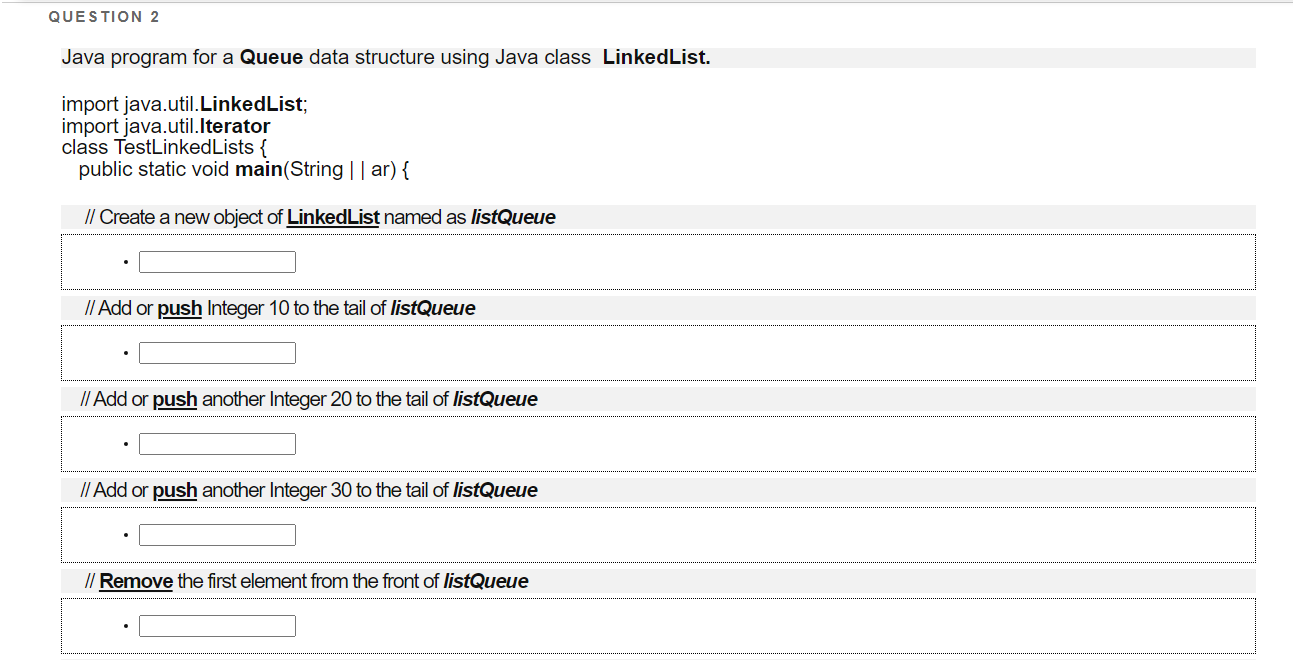 Solved QUESTION 2 Java program for a Queue data structure | Chegg.com