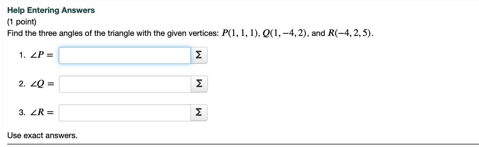 Solved Help Entering Answers (1 point) Find the three angles | Chegg.com