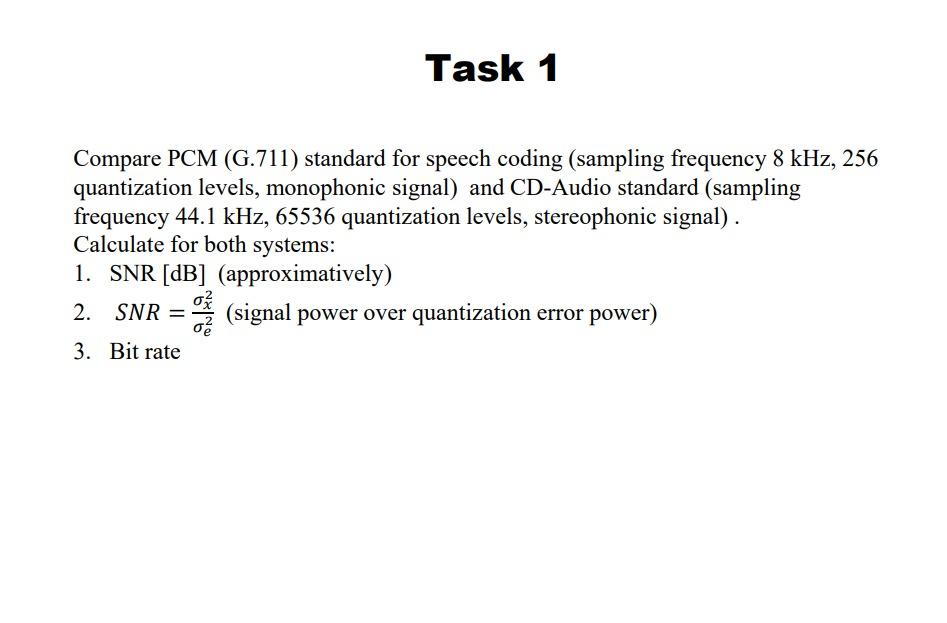 Task 1 Compare PCM (G.711) standard for speech coding | Chegg.com