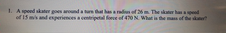 Solved A speed skater goes around a turn that has a radius | Chegg.com
