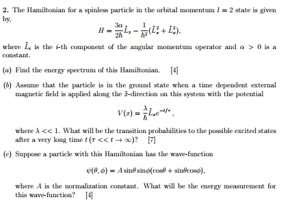 2. The Hamiltonian for a spinless particle in the | Chegg.com