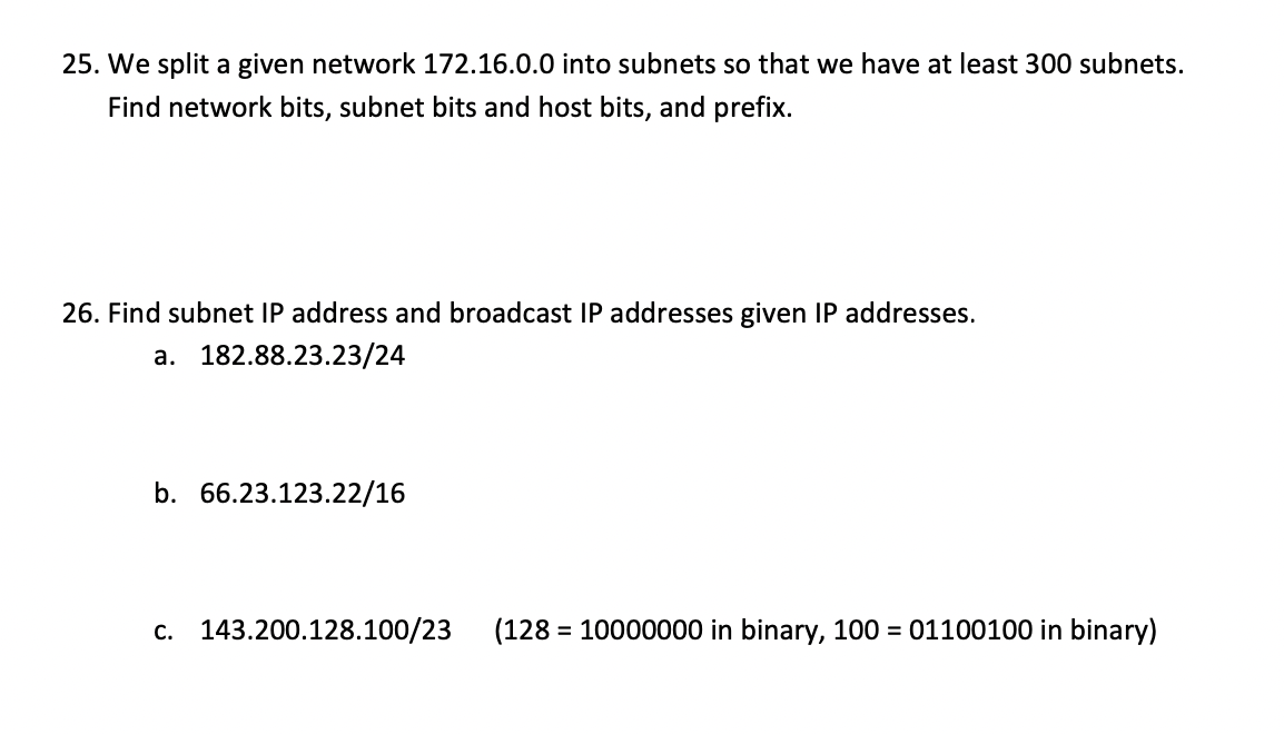 Solved 25. We split a given network 172.16 .0 .0 into | Chegg.com