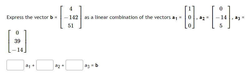 Solved 4 0 Express the vector b = --- as a linear | Chegg.com