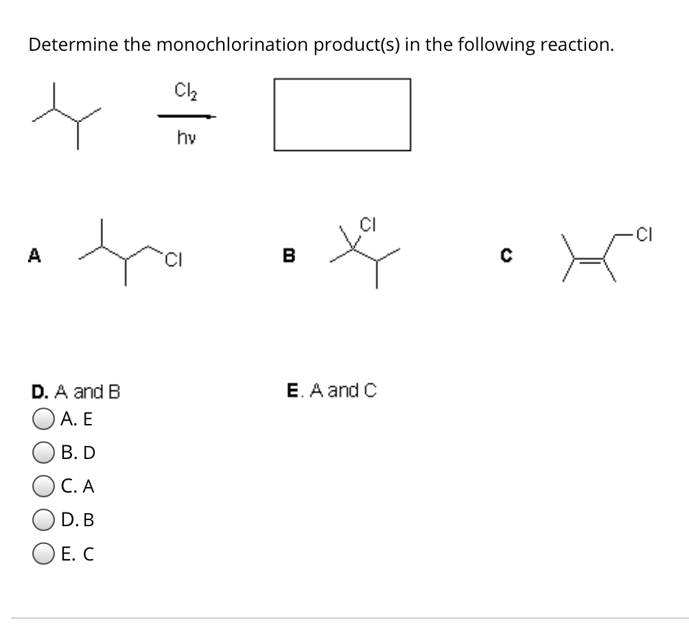 Solved Determine the monochlorination product(s) in the | Chegg.com