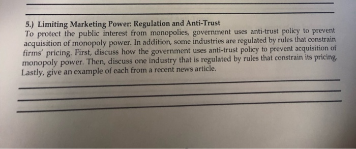 Solved 5.) Limiting Marketing Power: Regulation and | Chegg.com