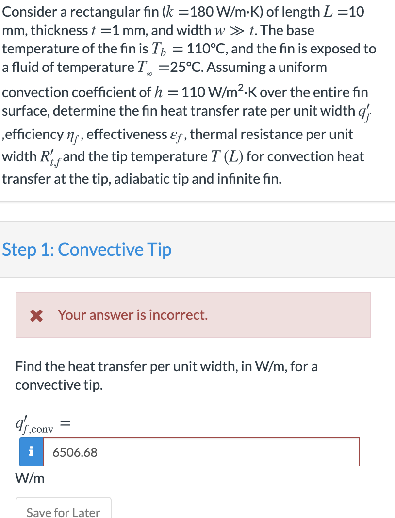 Solved Consider a rectangular fin (k =180 W/m.K) of length L | Chegg.com
