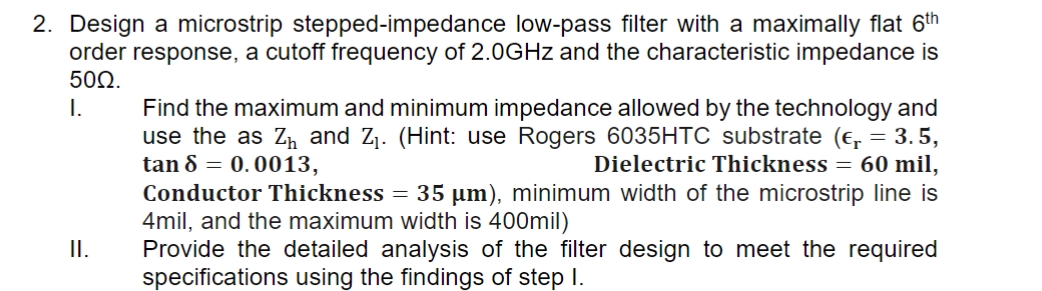 Solved 2. Design a microstrip stepped-impedance low-pass | Chegg.com