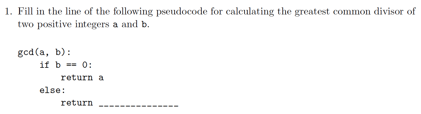 Solved 1. Fill in the line of the following pseudocode for | Chegg.com
