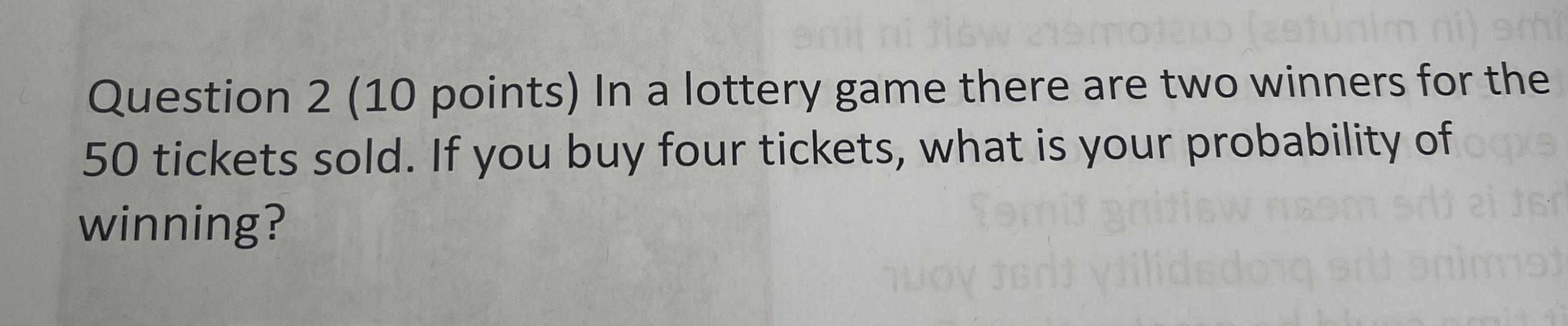 Solved In a lottery game there are two winners for the 50 | Chegg.com