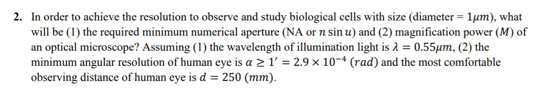 Solved 2. In order to achieve the resolution to observe and | Chegg.com
