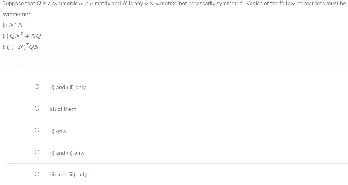 Solved Suppose that Q is a symmetric n xn matrix and N is | Chegg.com