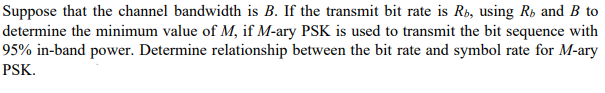 Solved Suppose that the channel bandwidth is B. If the | Chegg.com