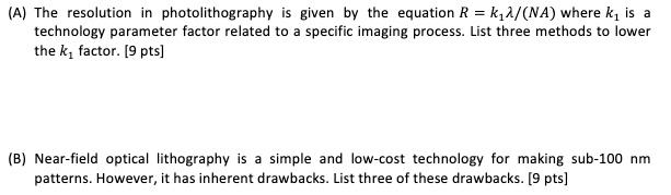 Solved (A) The resolution in photolithography is given by | Chegg.com
