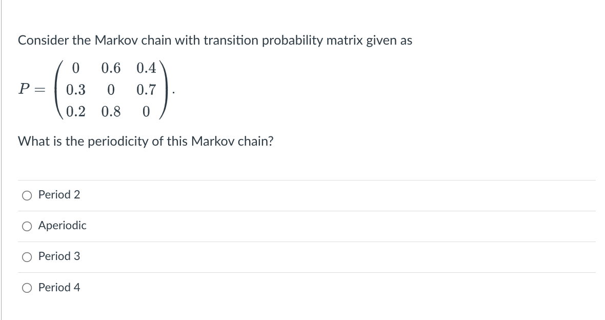 Solved Consider the Markov chain with transition probability | Chegg.com