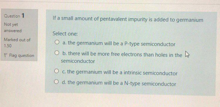 Solved Question 1 If a small amount of pentavalent impurity | Chegg.com