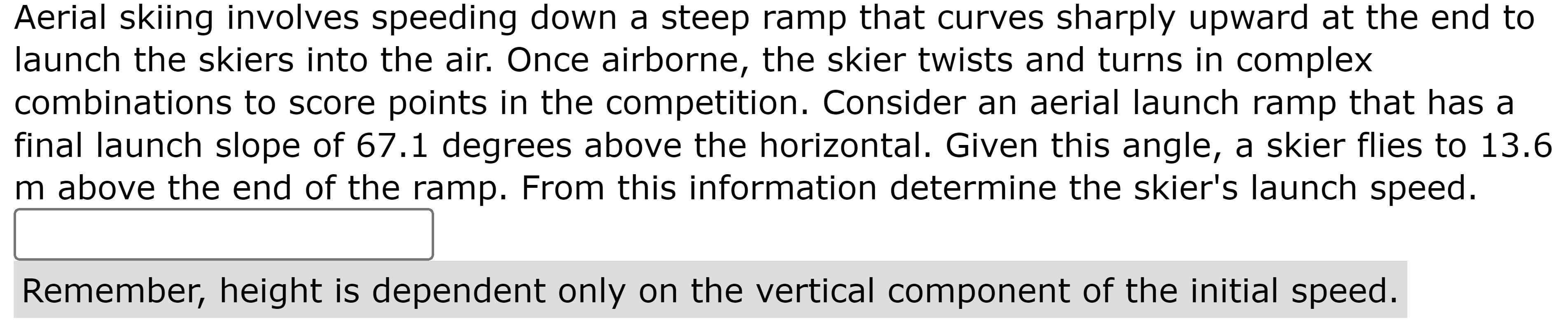 Solved Aerial skiing involves speeding down a steep ramp | Chegg.com