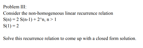Solved Problem III:Consider the non-homogeneous linear | Chegg.com