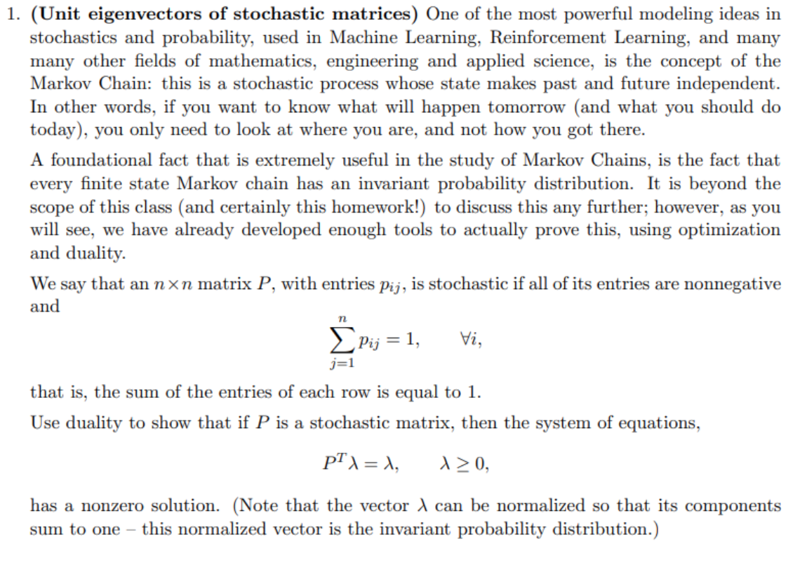 Solved 1. (Unit eigenvectors of stochastic matrices) One of | Chegg.com